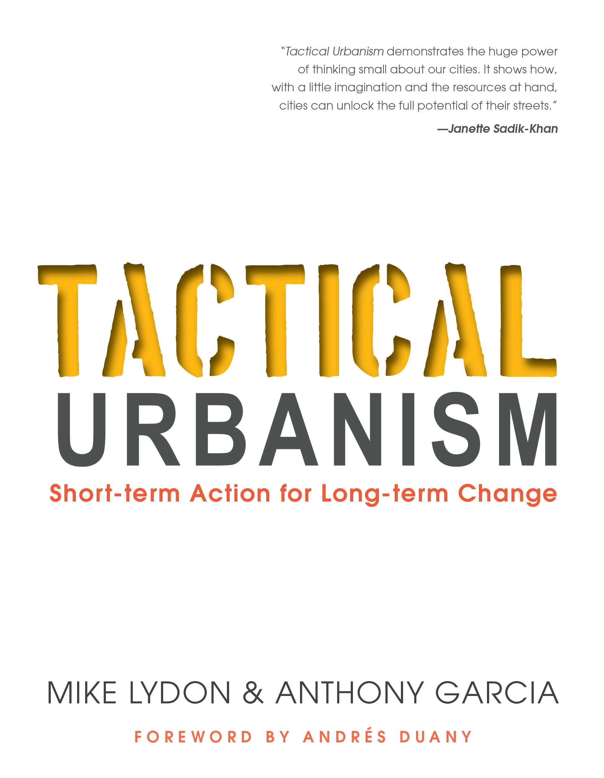 Snapklik.com : Tactical Urbanism: Short-term Action For Long-term Change