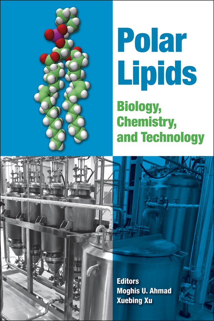 Polar Lipids: Biology, Chemistry, and Technology: Ahmad, Moghis U., Xu ...