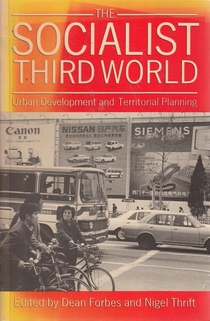The Socialist Third World: Urban Development and Territorial Planning ...