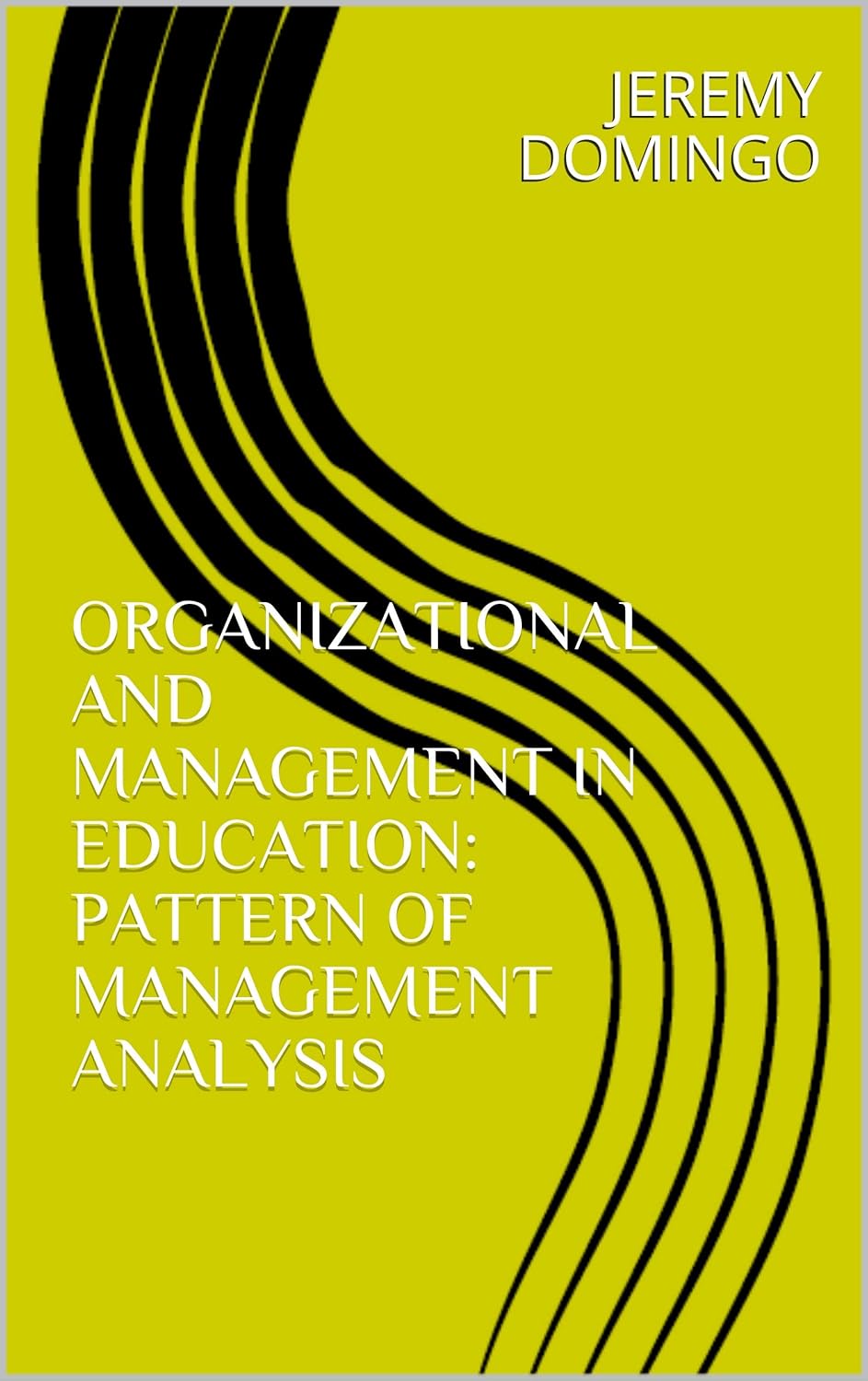 ORGANIZATIONAL AND MANAGEMENT IN EDUCATION: PATTERN OF MANAGEMENT ...