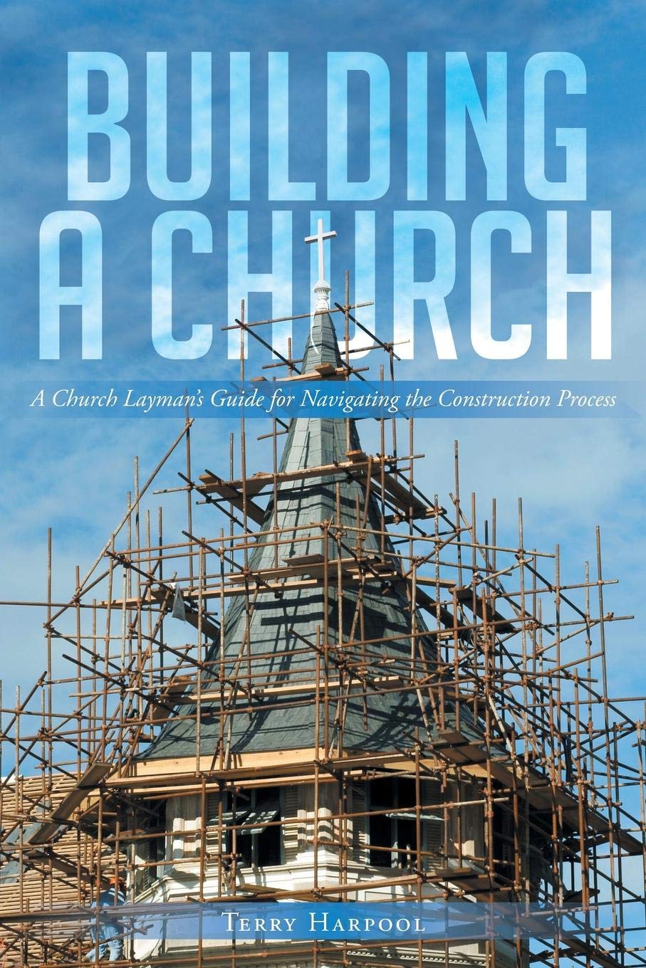 Buy Building a Church: A Church Layman's Guide for Navigating the ...