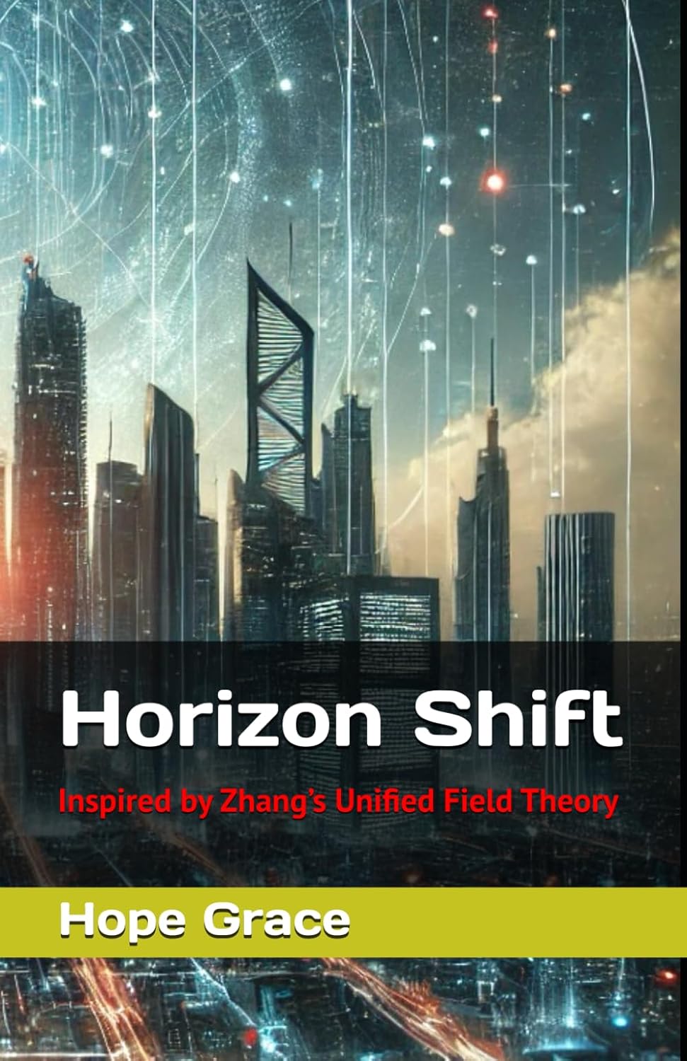 Amazon | Horizon Shift: Inspired by Zhang’s Unified Field Theory ...