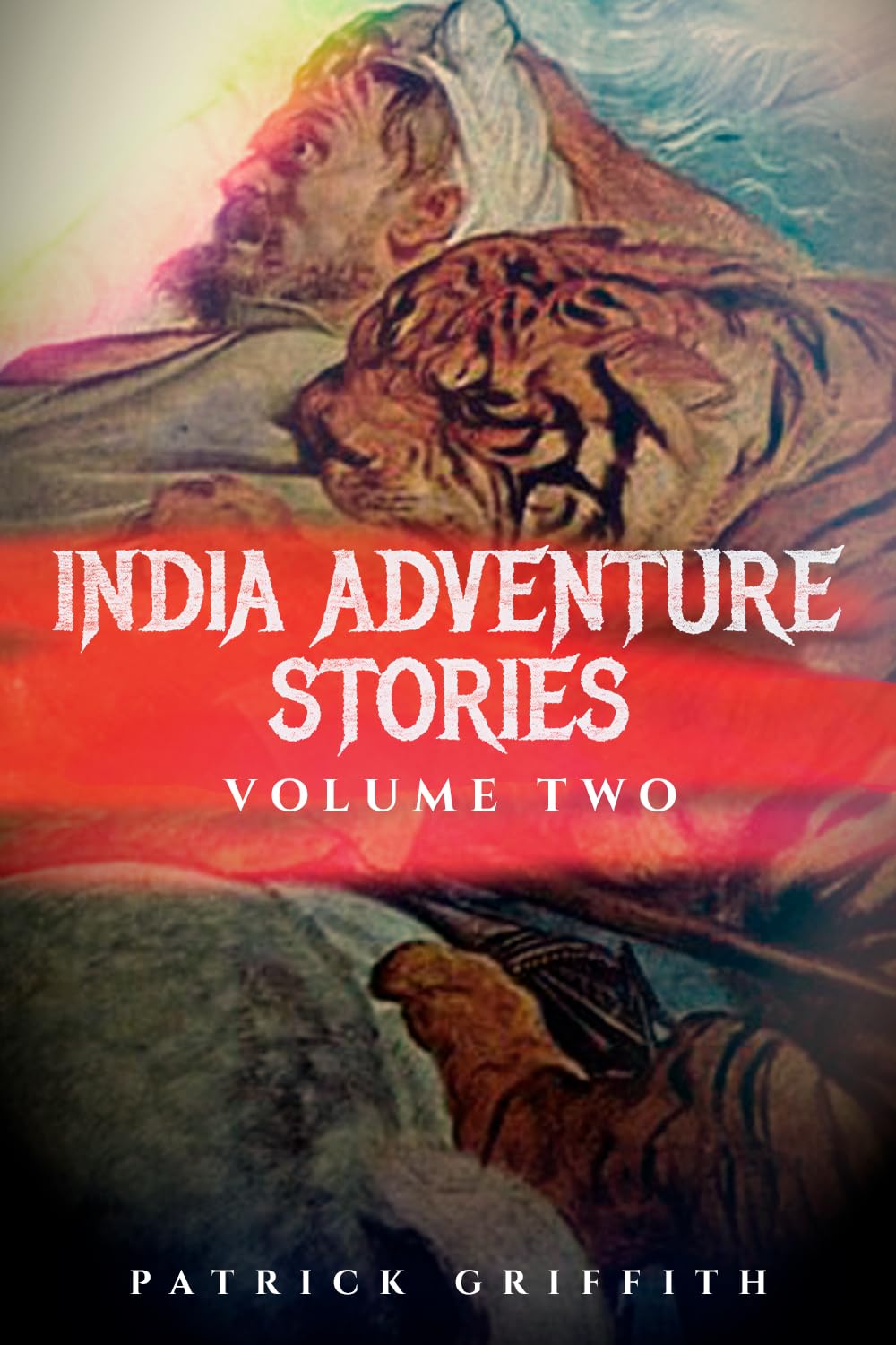 Amazon.com: India Adventure Stories Volume Two eBook : Griffith ...