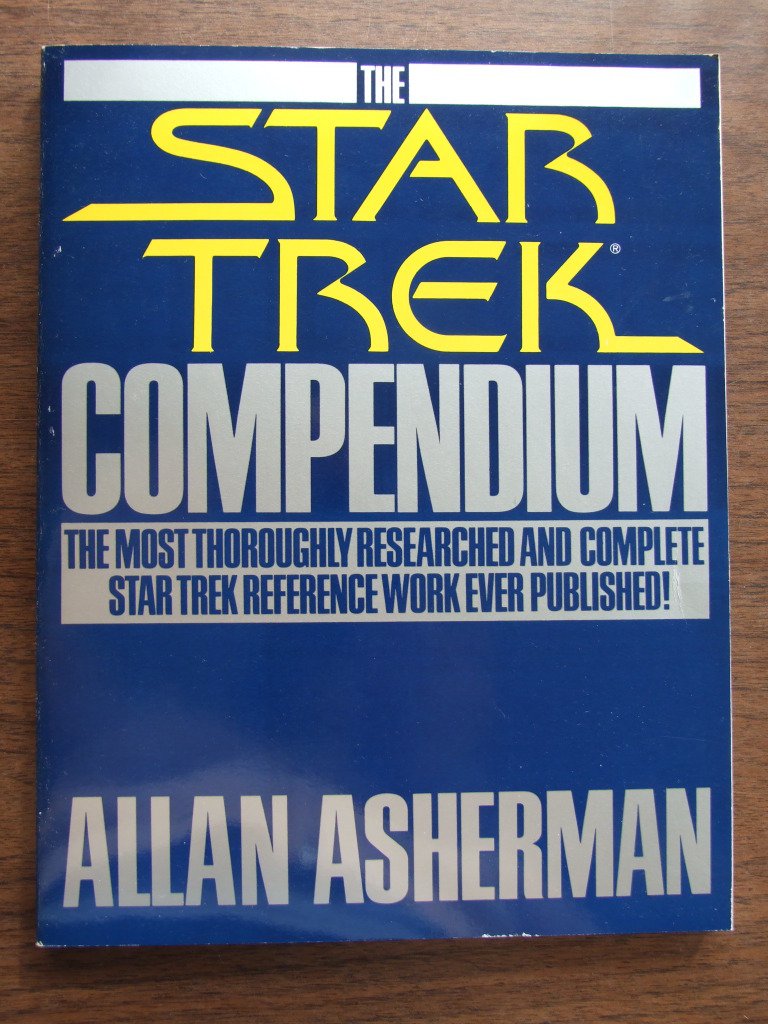 The Star Trek Compendium: Allan Asherman: 9780671791452: Amazon.com: Books