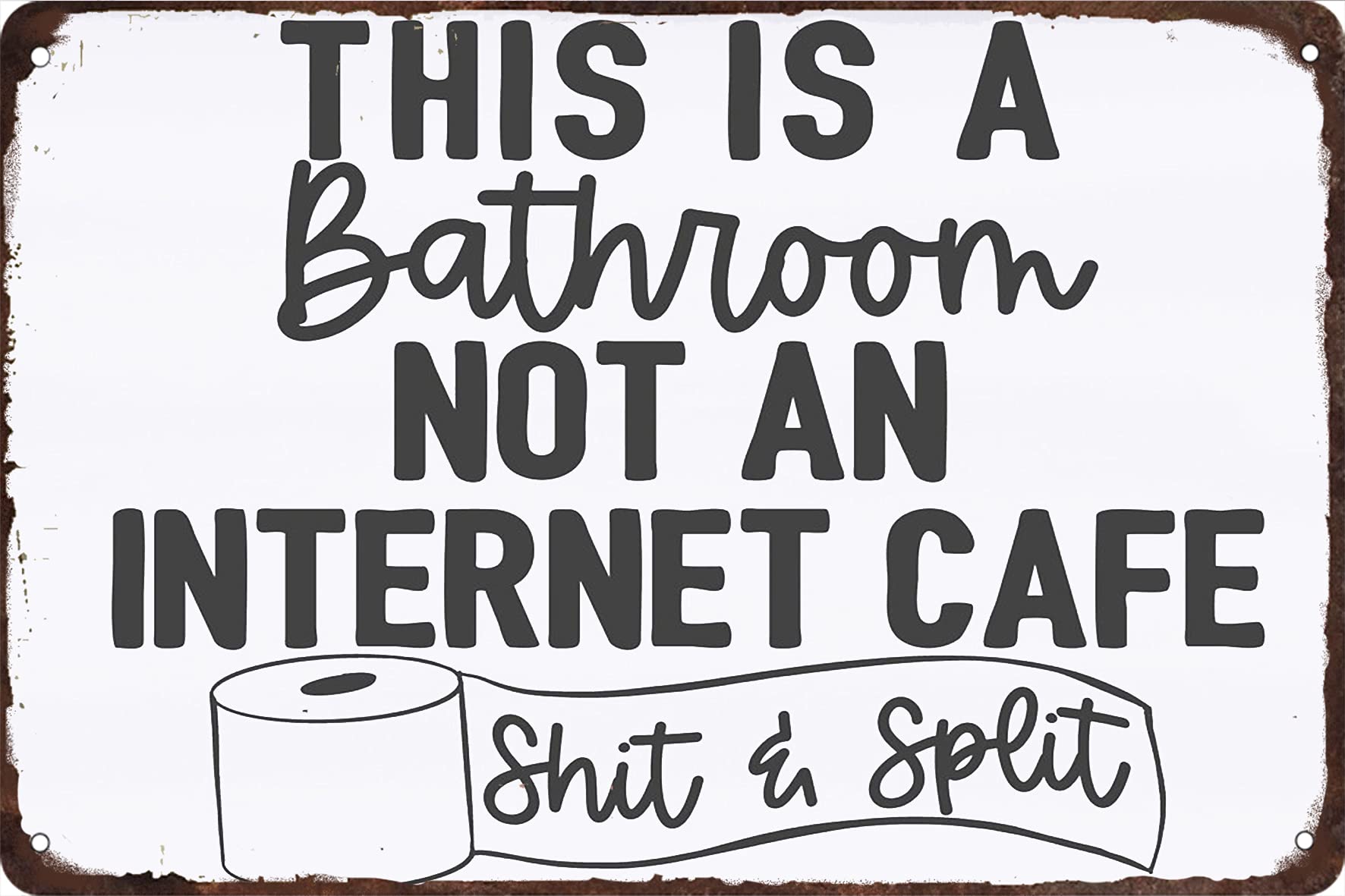 Amazon.com : This is a Bathroom Not an Internet Cafe Shit & Split Tin ...