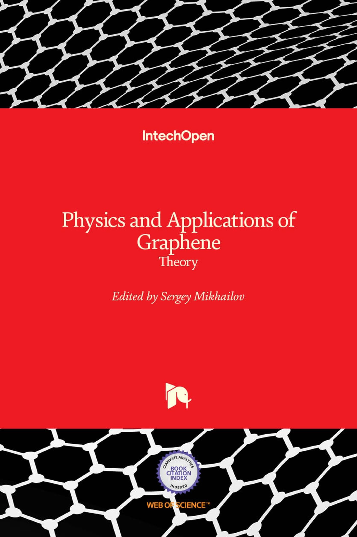 Physics and Applications of Graphene - Theory: Mikhailov, Sergey ...