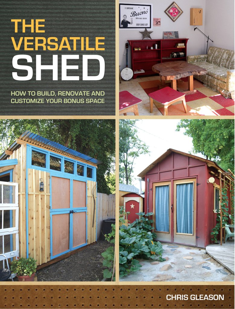 Amazon.com: The Versatile Shed: How To Build, Renovate and Customize ...