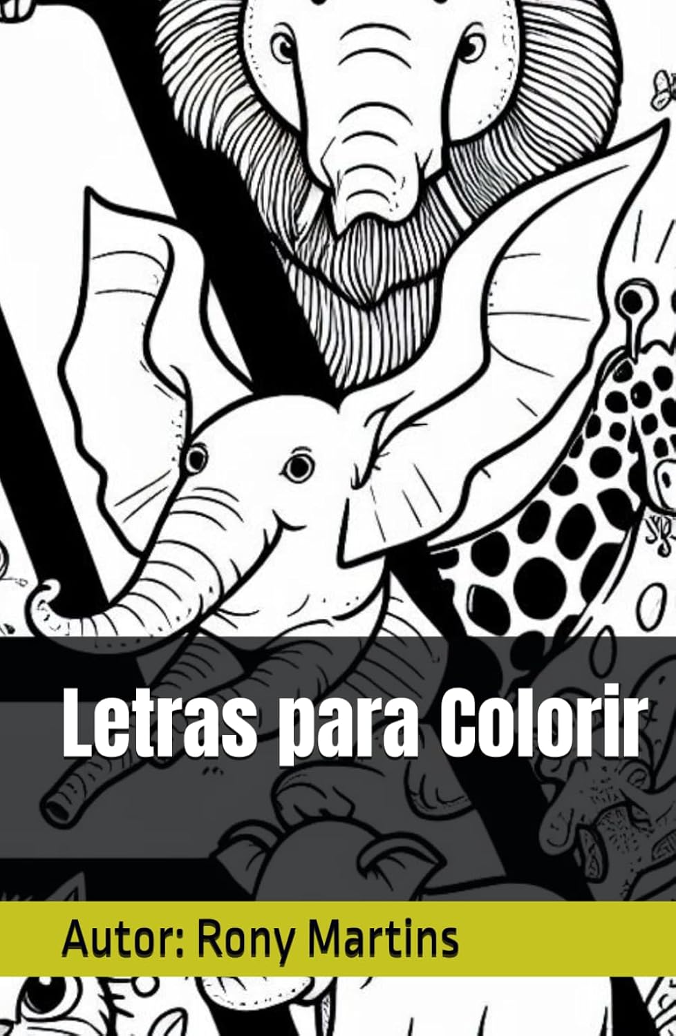 Letras para Colorir (Portuguese Edition): Martins, Rony: 9798323165094 ...
