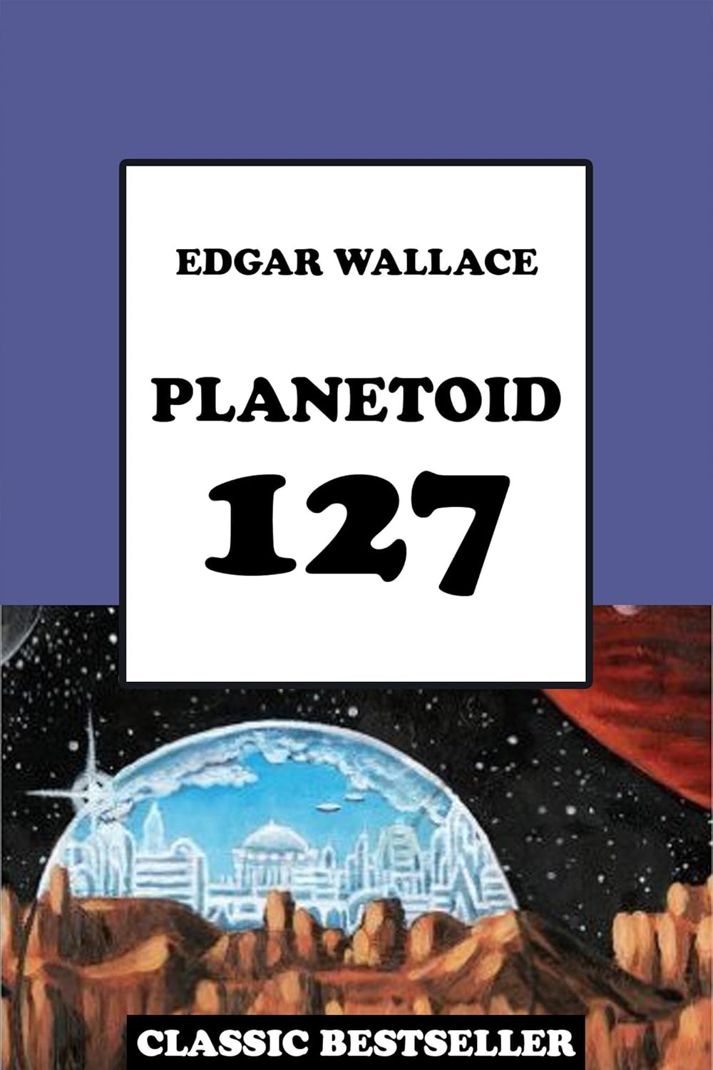 Amazon.com: Planetoid 127 eBook : Wallace, Edgar: Kindle Store