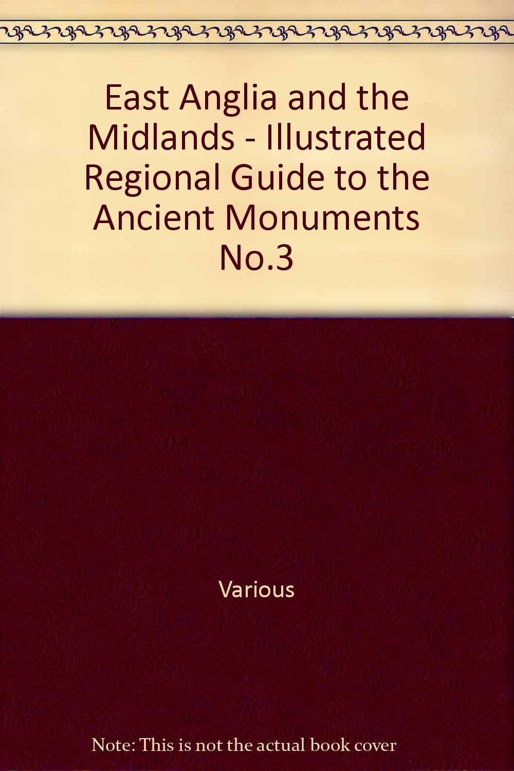 East Anglia and the Midlands - Illustrated Regional Guide to the ...