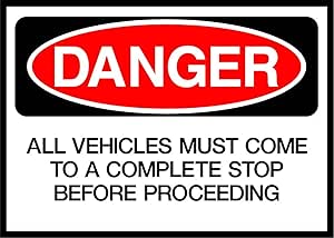 Amazon.com: Complete Stop Before Proceeding Danger OSHA/ANSI Label ...