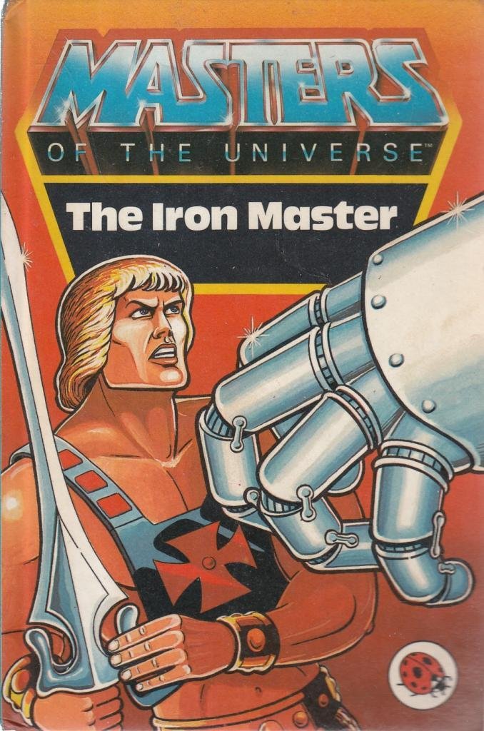 The Iron Master (Masters of the Universe): Grant, John: 9780721408590 ...
