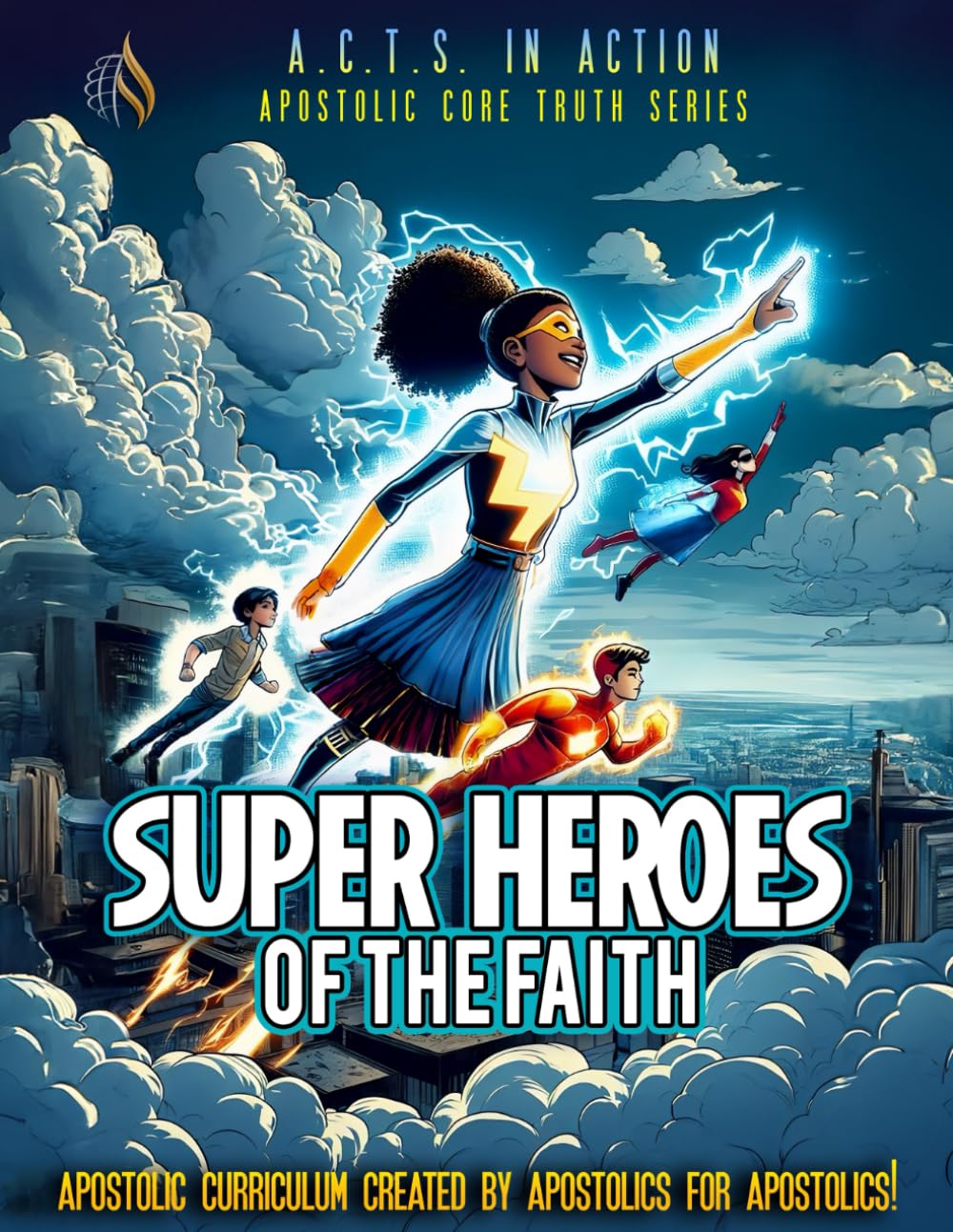A.C.T.S. in Action - A2 - Superheroes of the Faith: Apostolic Core ...