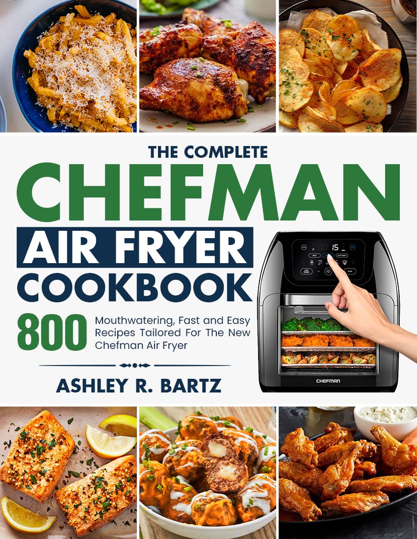 Amazon.com: the Complete Chefman Air Fryer Cookbook: 800 Mouthwatering ...