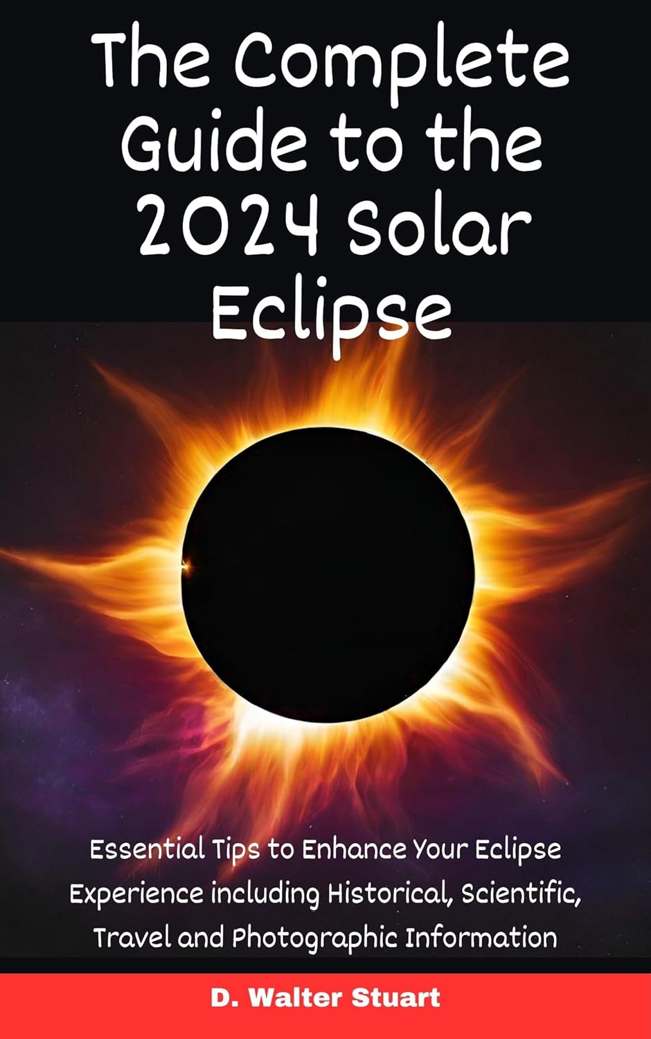 Your Complete Guide to the 2024 Solar Eclipse: Essential Tips to ...