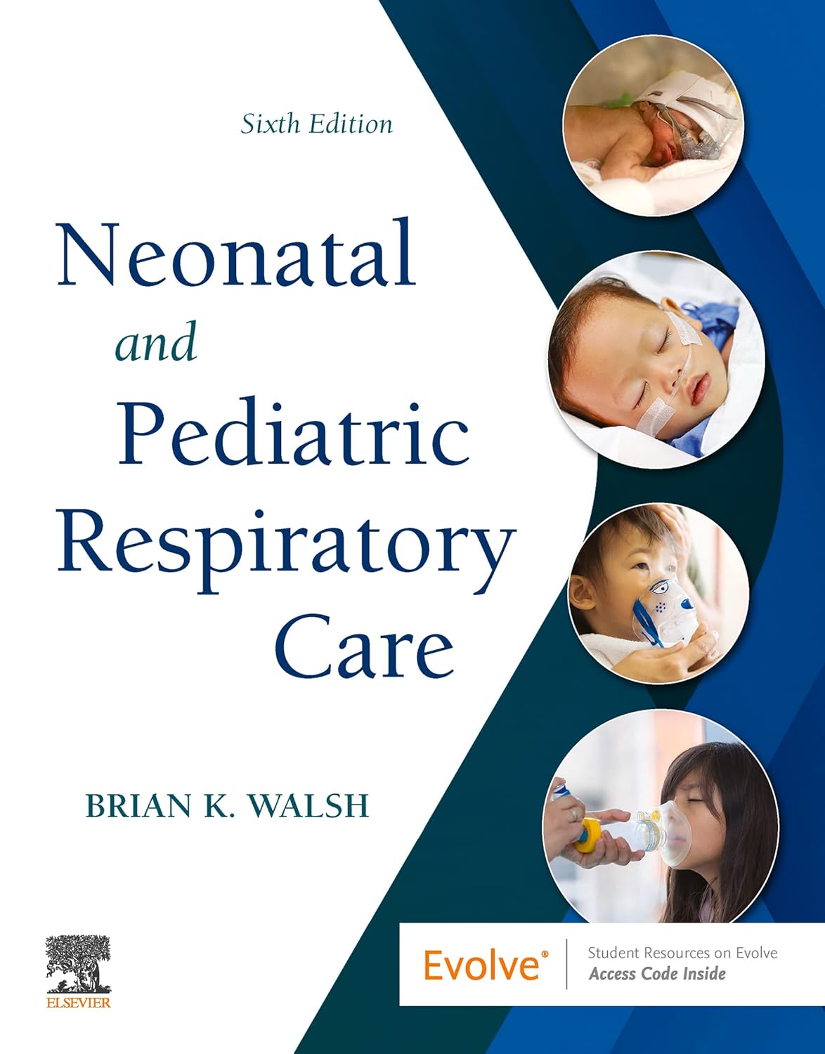 Neonatal and Pediatric Respiratory Care - E-Book eBook : Walsh, Brian K ...