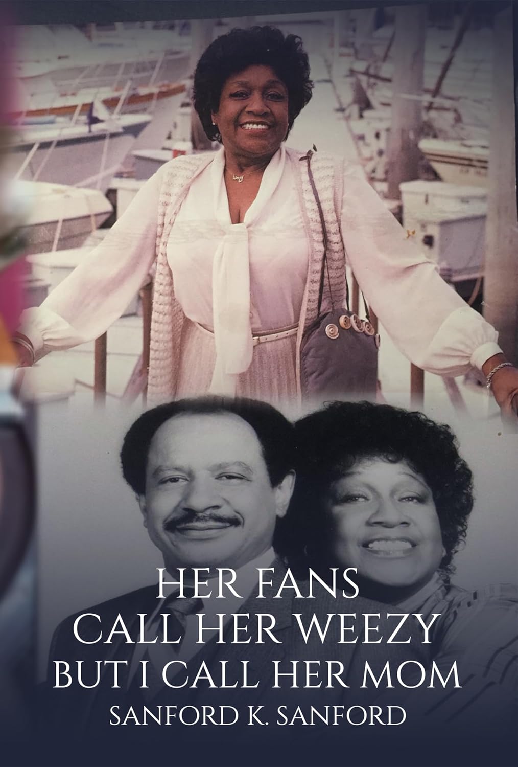 Amazon.com: Her Fans Call Her Weezy, But I Call Her Mom eBook : Sanford, Sanford K.: Kindle Store
