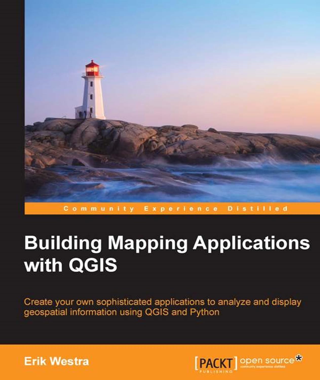 Building Mapping Applications with QGIS , Westra, Erik, eBook - Amazon.com