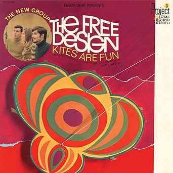 Kites Are Fun: The Free Design, Sandra Dedrick, Chris Dedrick, Stefanie ...