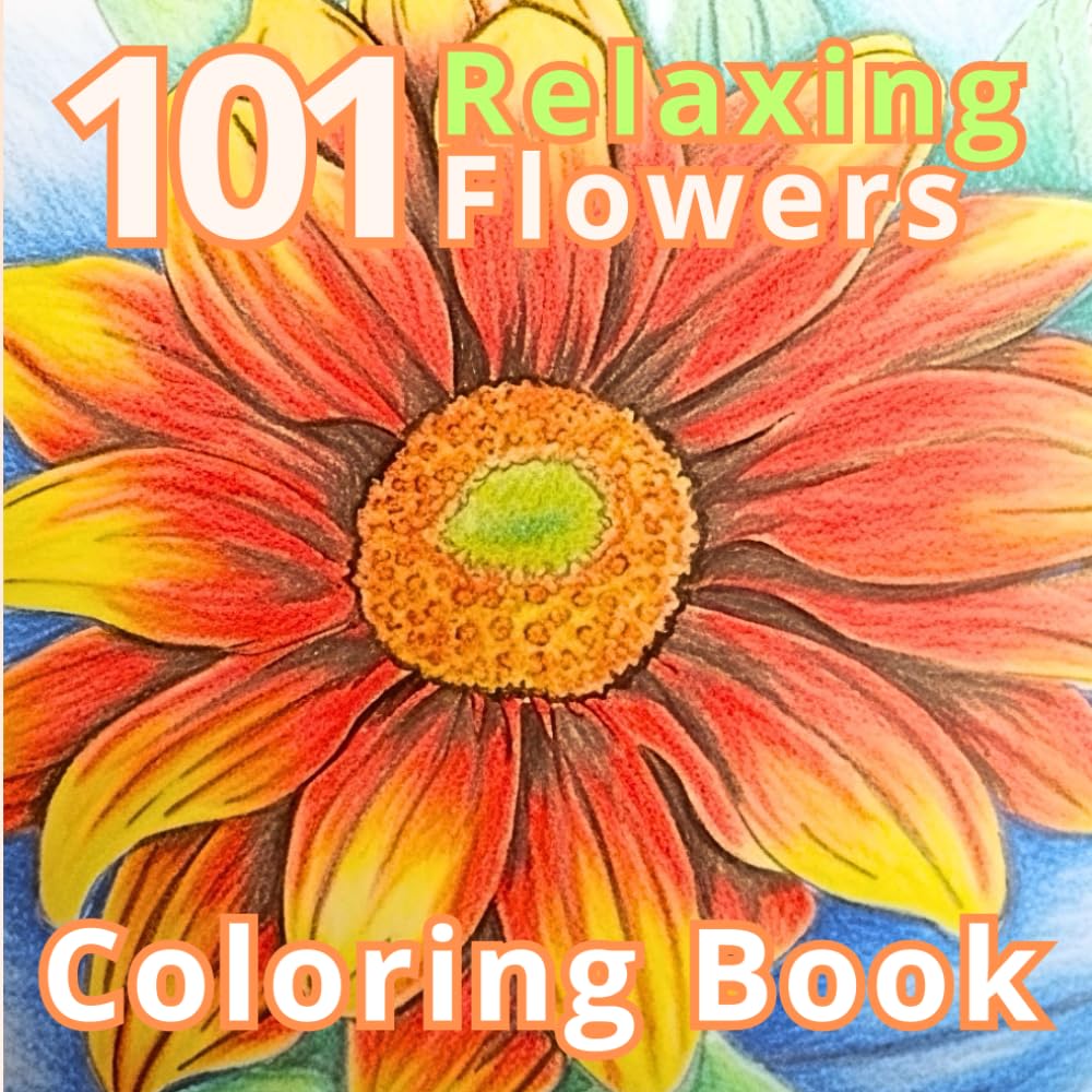 Amazon.com: 101 Relaxing Flowers Coloring Books: A beautiful flower ...