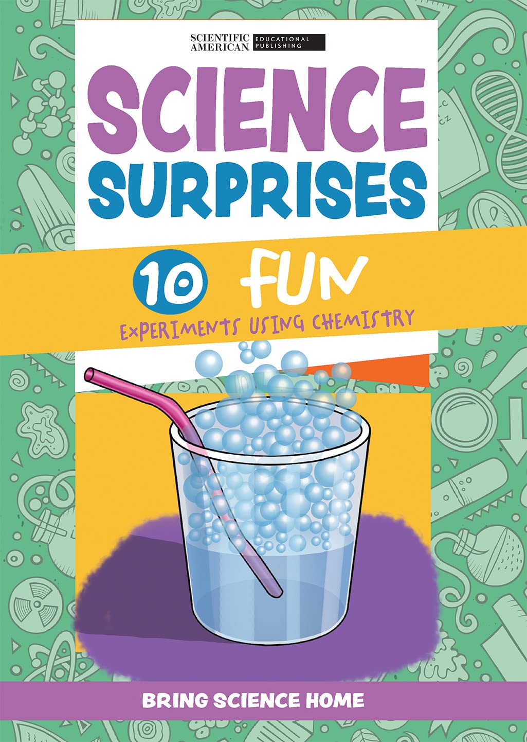 Science Surprises: 10 Fun Experiments Using Chemistry (Bring Science ...