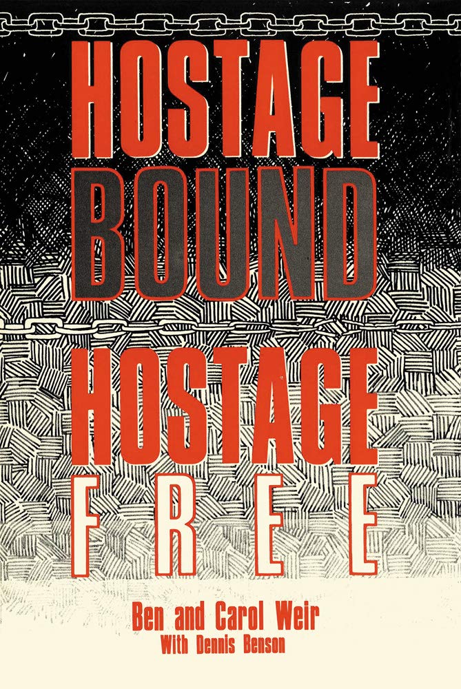 Amazon.com: Hostage Bound, Hostage Free: 9780718826901: Weir, Ben, Weir ...