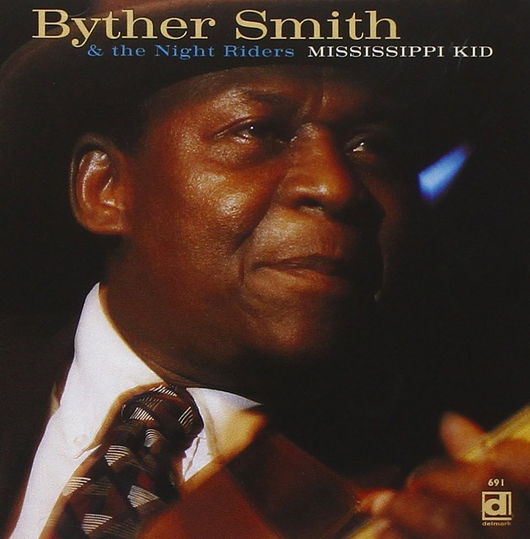 Mississippi Kid: Byther Smith, Melvin Smith, James Knowles, Malachi ...