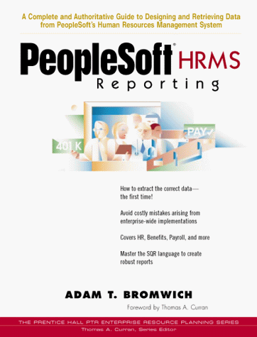 Amazon.com: Peoplesoft Hrms Reporting: 9780130216120: Bromwich, Adam: Books