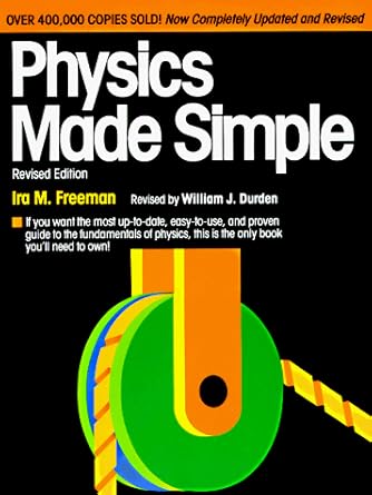 Physics Made Simple: Ira M. Freeman, William j. Durden: 9780385242288 ...