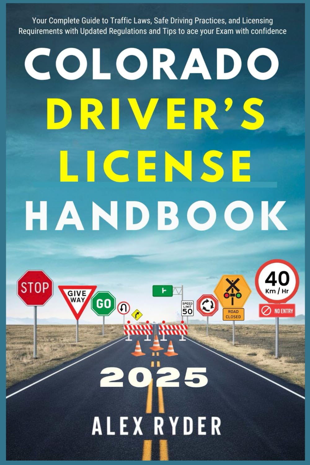 Colorado Driver’s License Handbook 2025: Your Complete Guide to Traffic ...