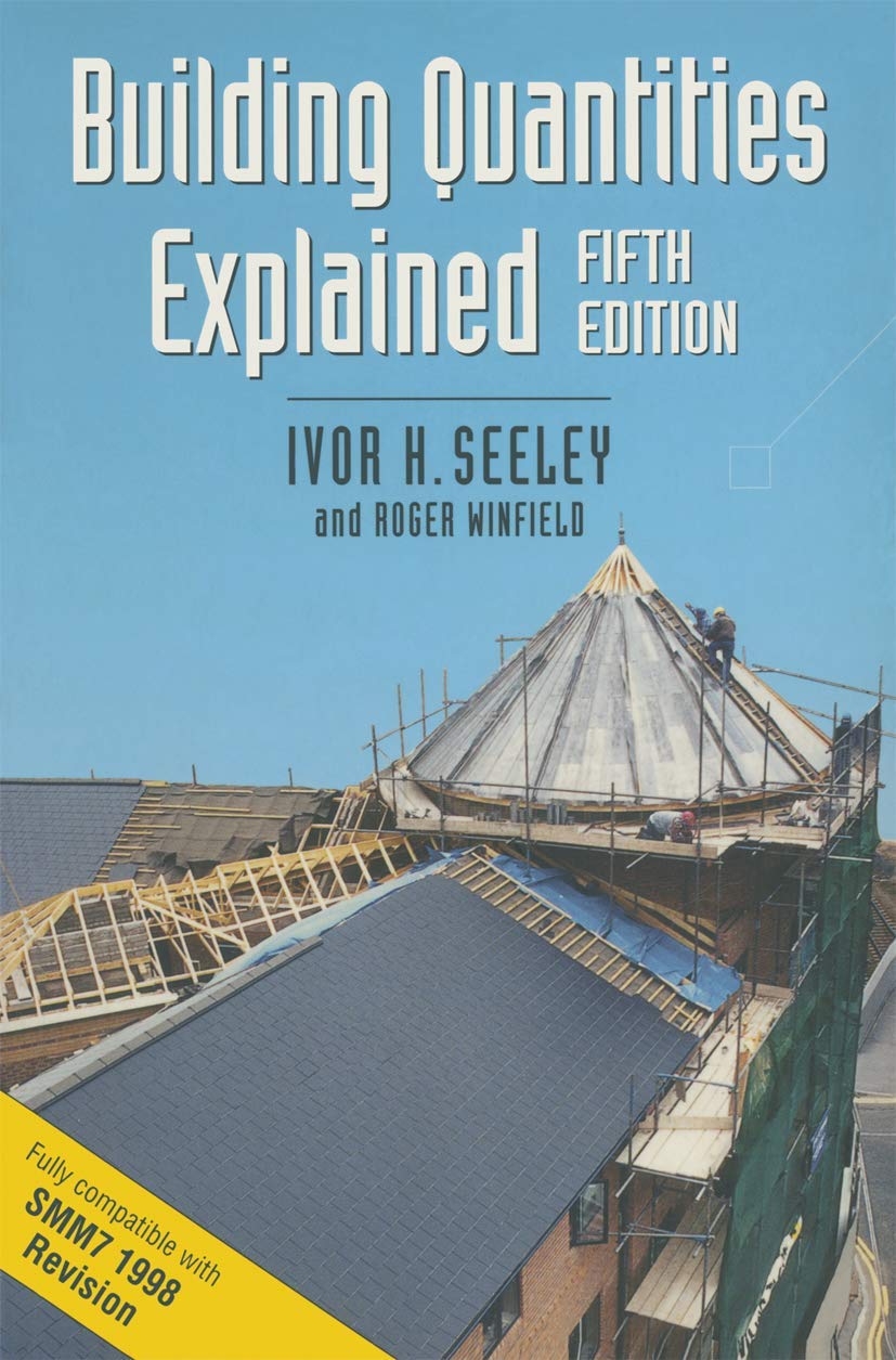 Building Quantities Explained (Building and Surveying Series, 32 ...