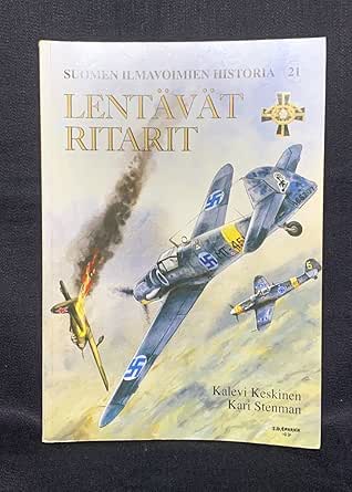 Amazon.co.jp: 激レア SUOMEN ILMAVOIMIEN HISTORIA 21 LENTAVAT RITARIT フィンランド空軍のマンネルヘイム十字章受章パイロット 資料集 ...