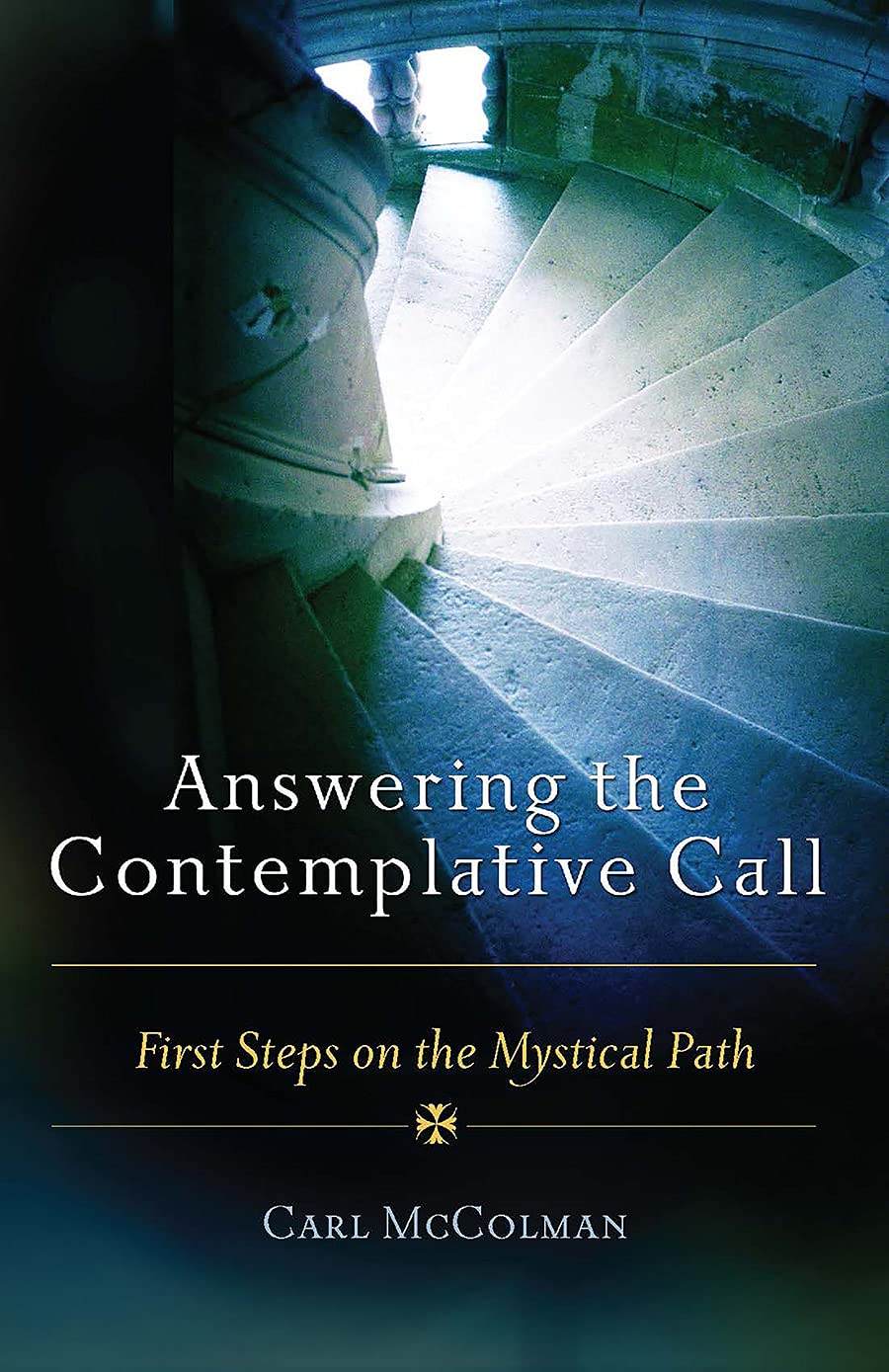 Amazon.com: Answering the Contemplative Call: First Steps on the ...