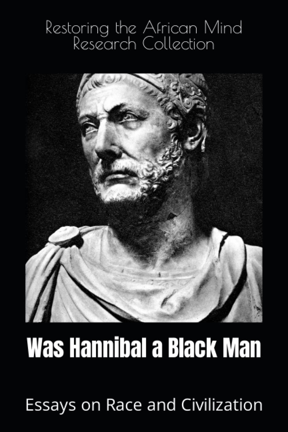 Was Hannibal a Black Man: Essays on Race and Civilization: Amazon.co.uk ...