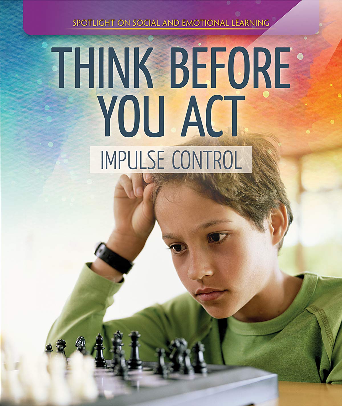 Think Before You Act: Impulse Control (Spotlight On Social and ...