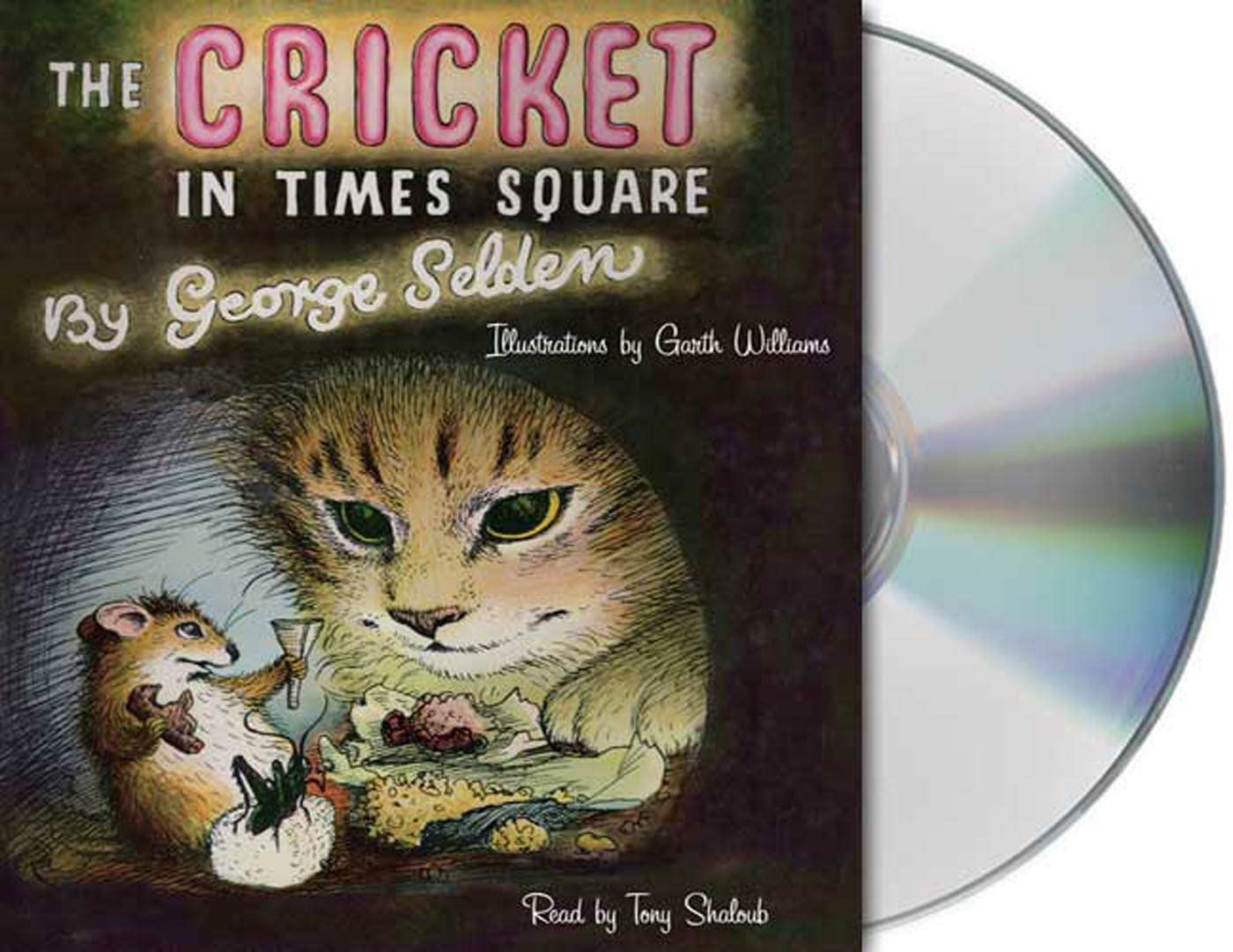 The Cricket in Times Square (Chester Cricket and His Friends, 1 ...
