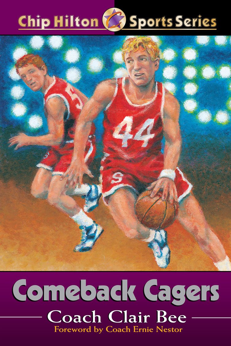 Comeback Cagers (Chip Hilton Sports Series Book 21) eBook : Bee, Clair ...