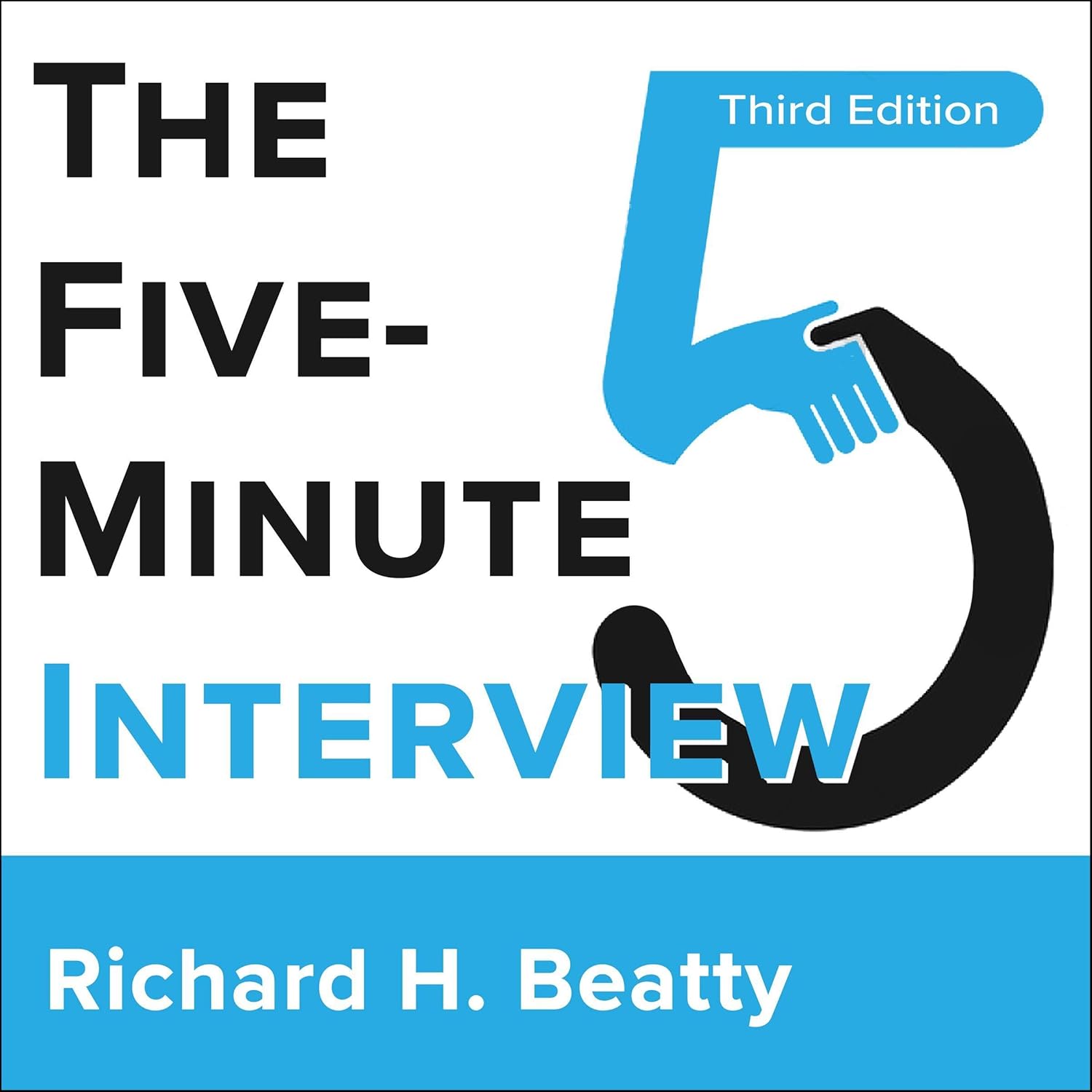 The Five-Minute Interview 3rd Edition (Audio Download): Richard H ...