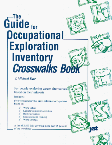 The Guide for Occupational Exploration Crosswalks Book: J. Michael Farr ...