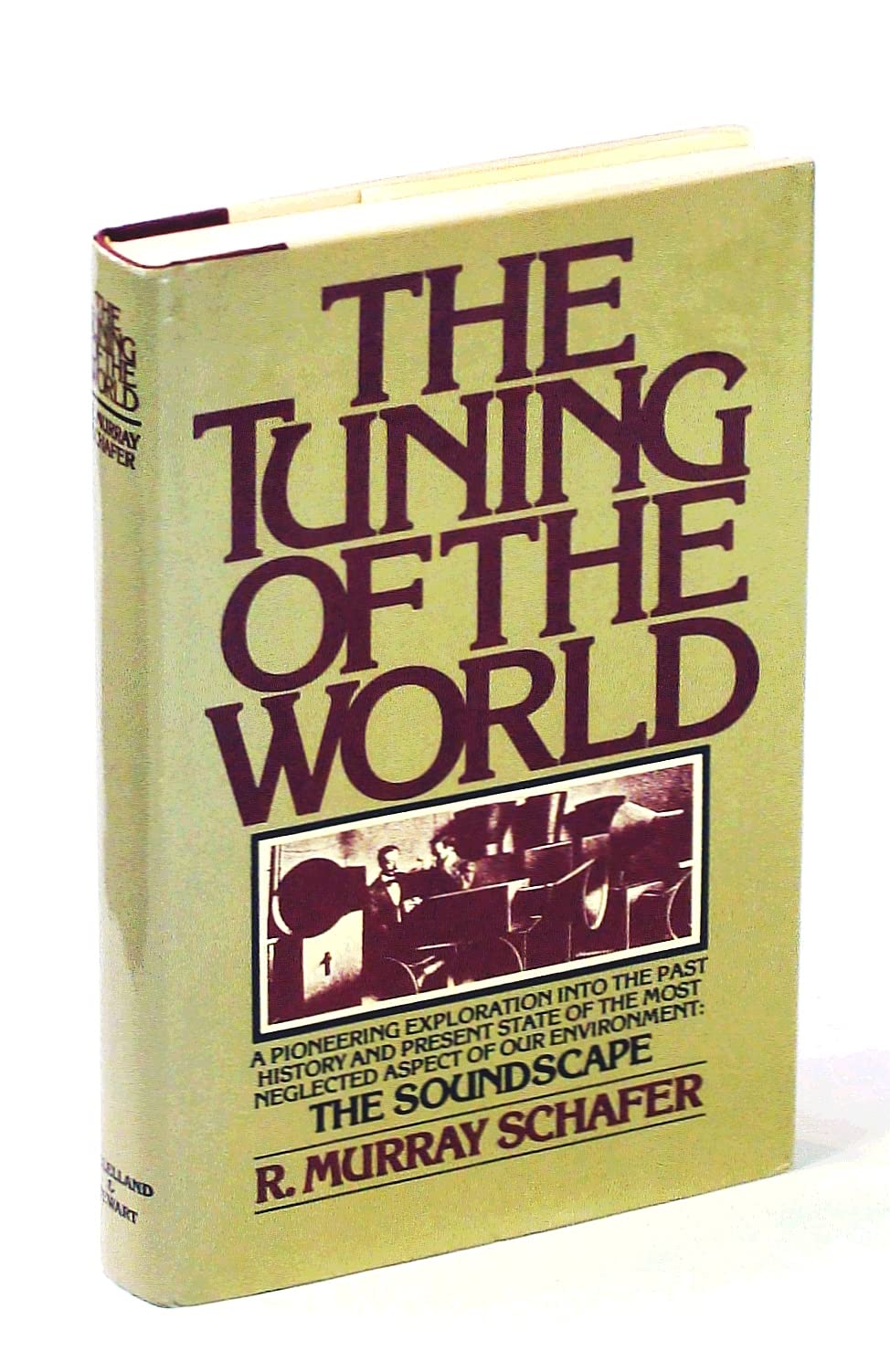 The Tuning of the World: Schafer, R. Murray: 9780394409665: Amazon.com: Books