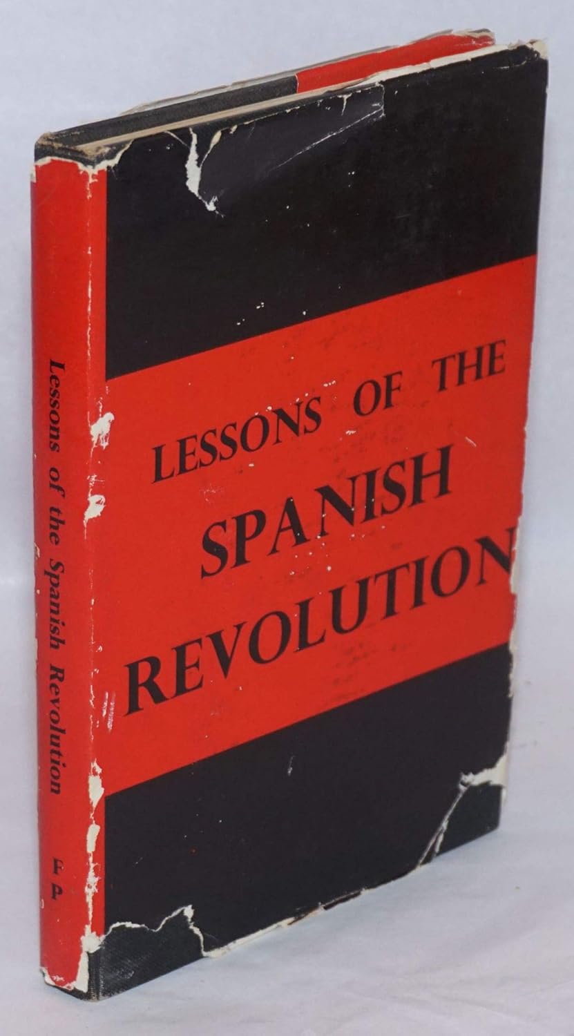 Lessons of the Spanish Revolution, (1936-1939): RICHARDS, V.: Amazon ...