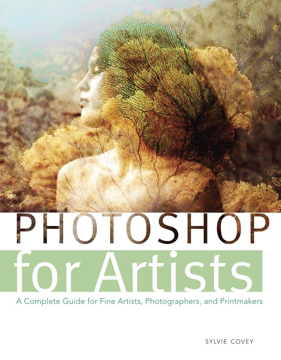 Amazon | Photoshop for Artists: A Complete Guide for Fine Artists ...