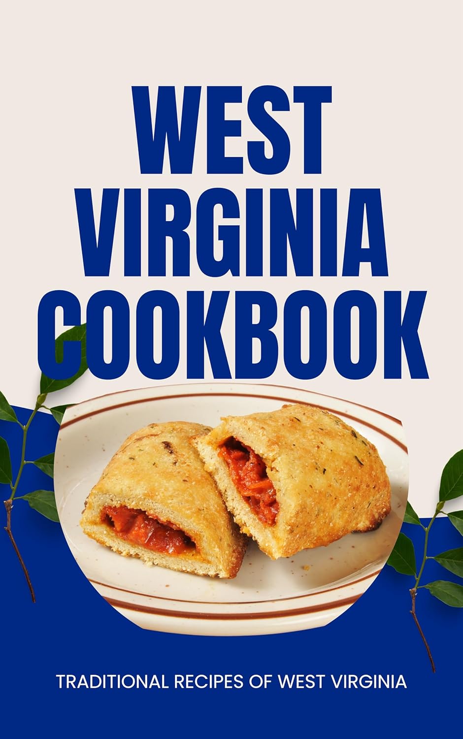 Amazon.com: West Virginia Cookbook: Traditional Recipes of West ...