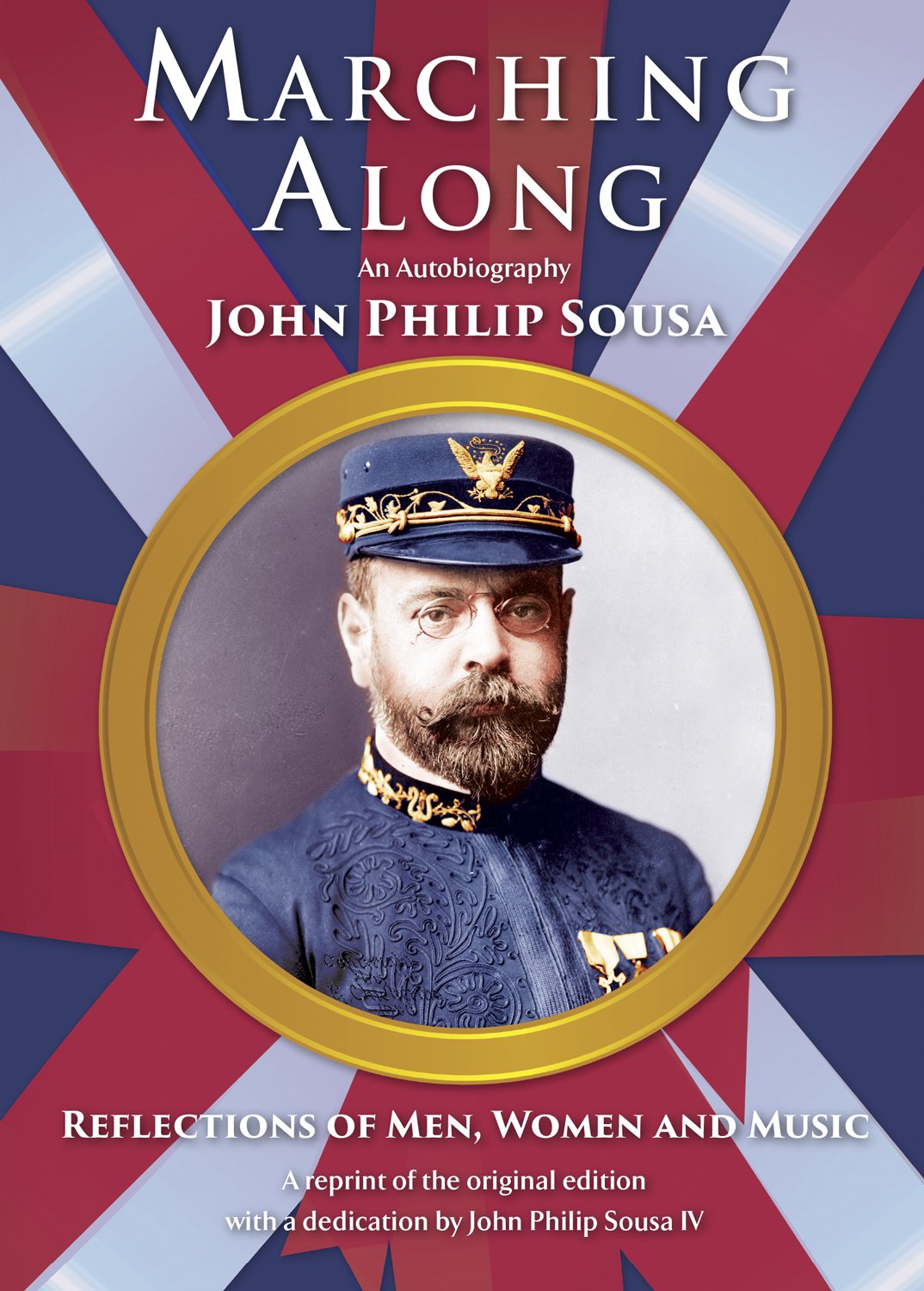 Marching Along: John Philip Sousa: 9781622771387: Amazon.com: Books