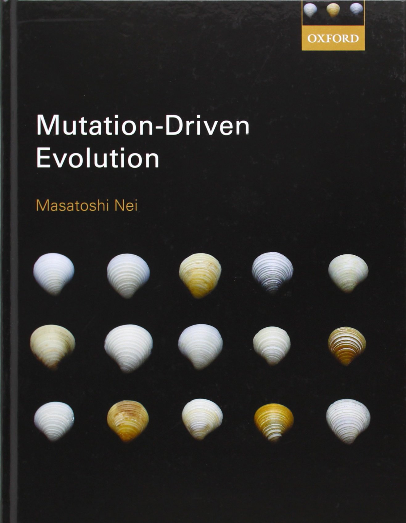 Amazon.com: Mutation-Driven Evolution: 9780199661732: Nei, Masatoshi: Books