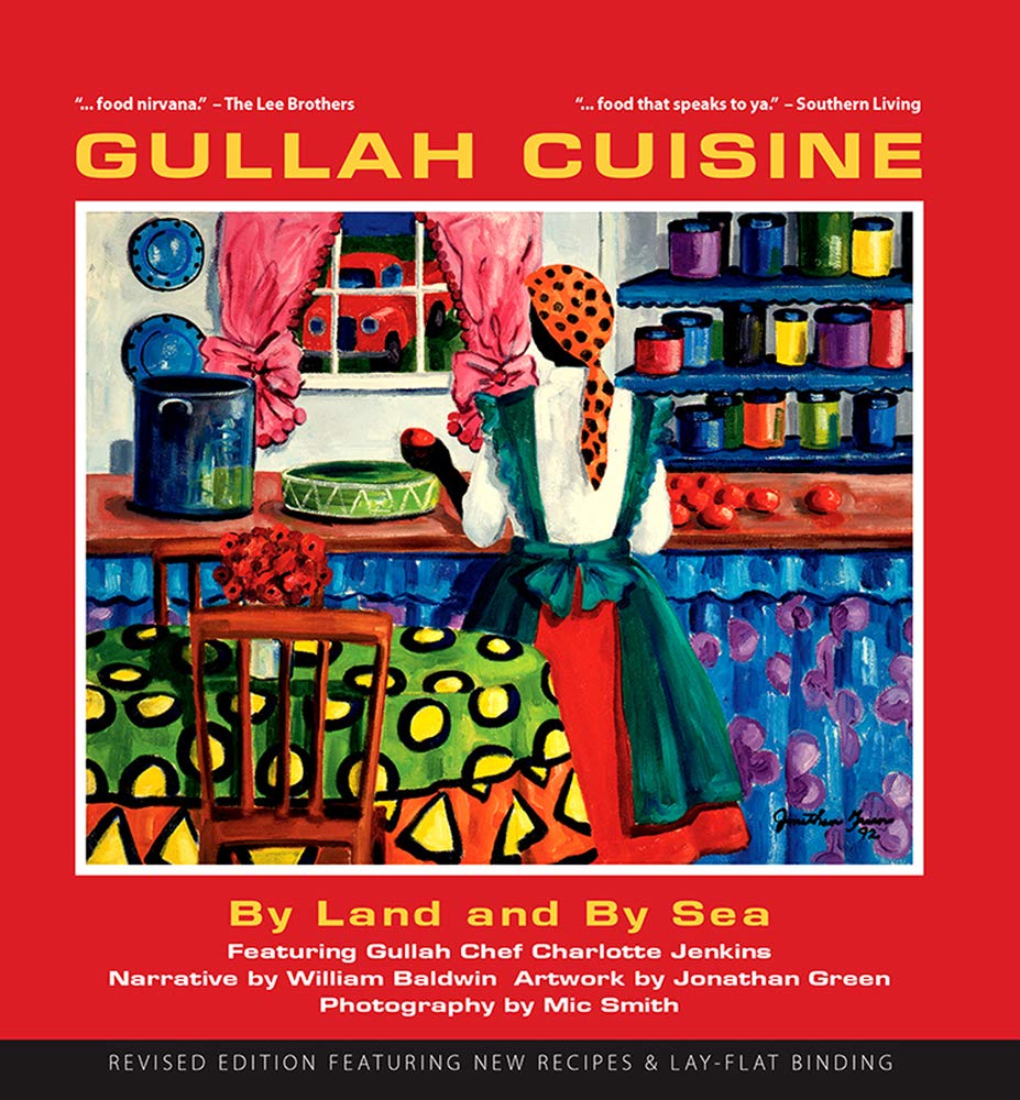 Gullah Cuisine: By Land and by Sea: Baldwin, William P: 9780982515426 ...