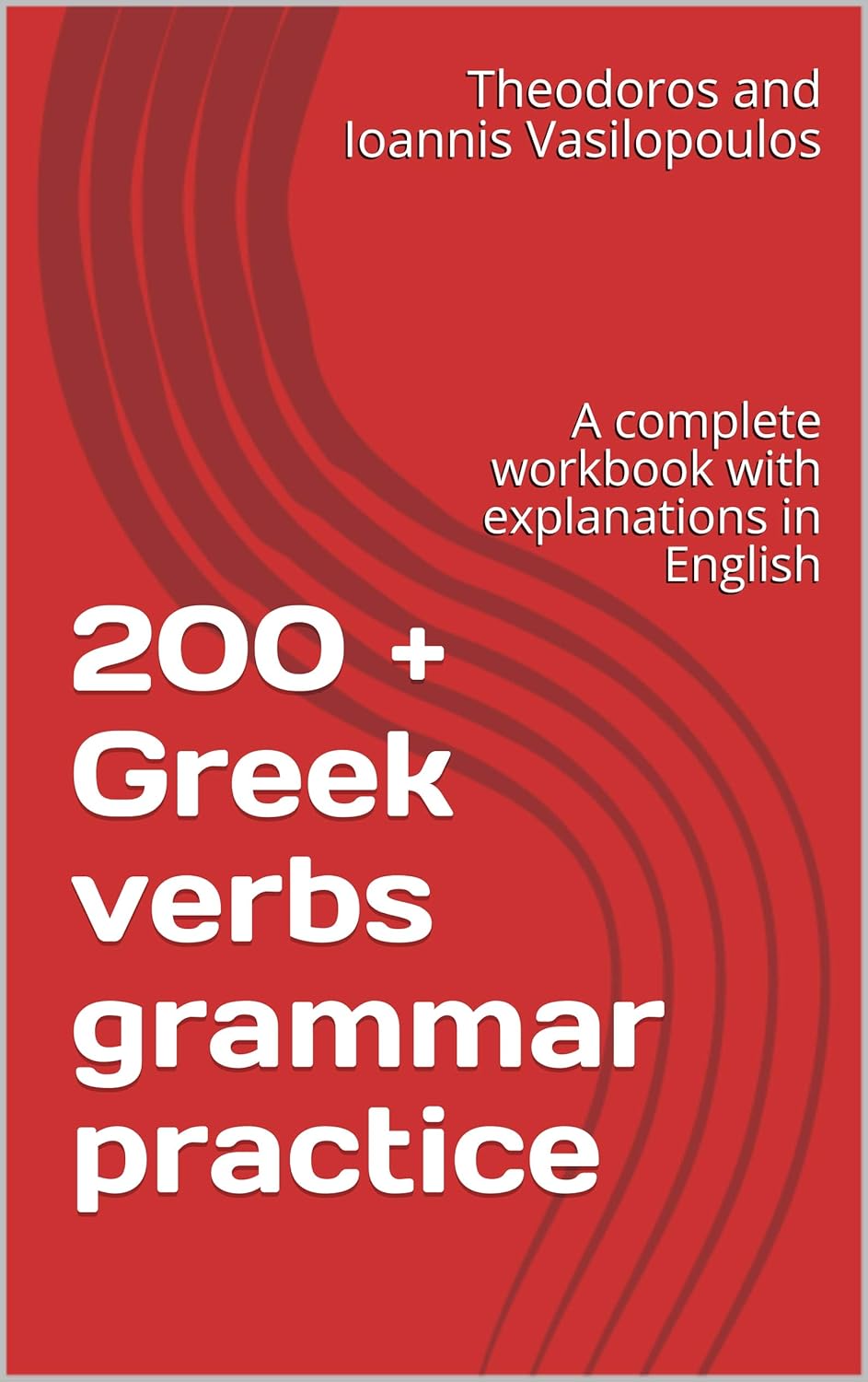 Amazon.com: 200 + Greek verbs grammar practice: A complete workbook ...