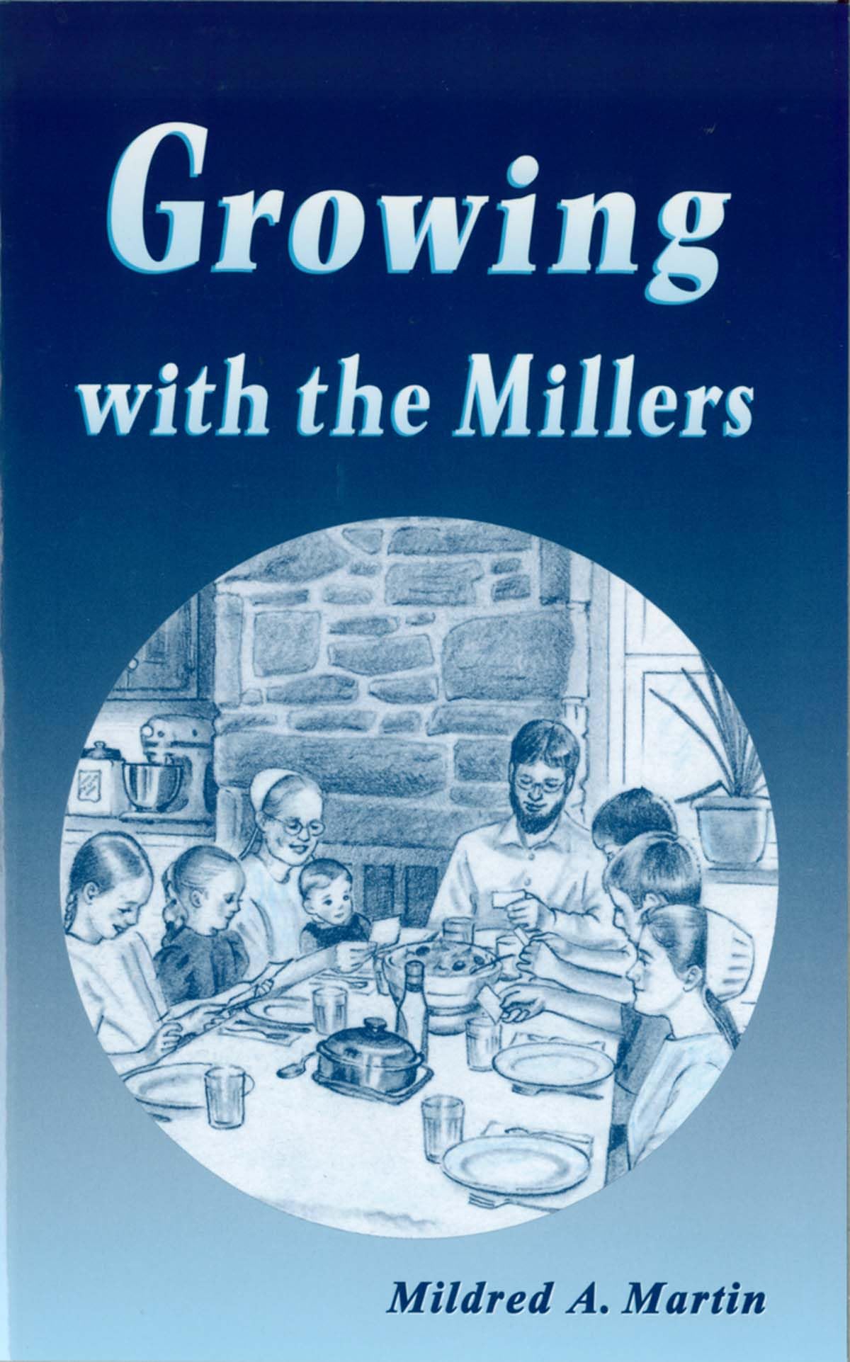 Growing with the Millers: Mildred Martin: 0978184377235: Amazon.com: Books