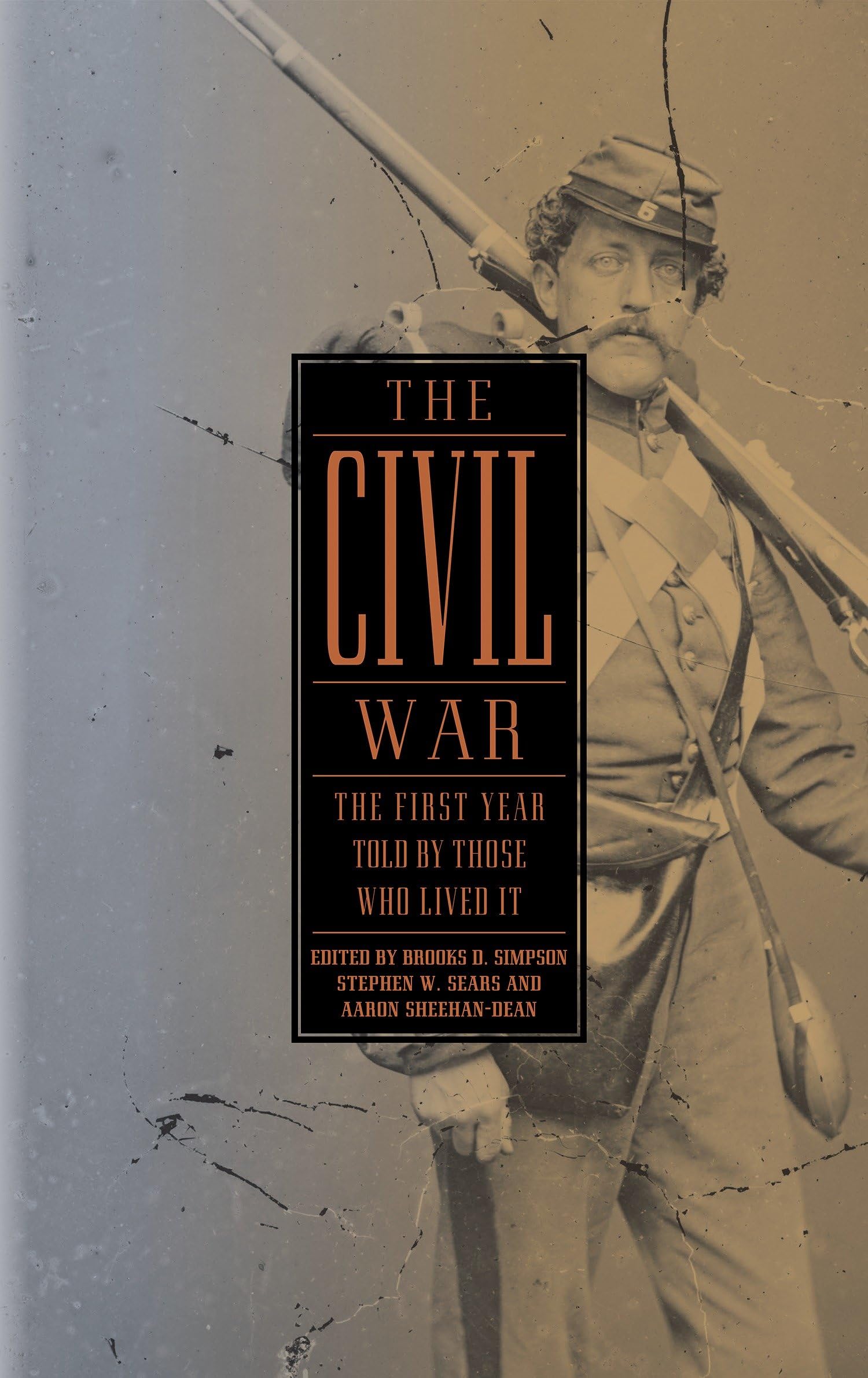The Civil War: The First Year Told by Those Who Lived It (Library of ...