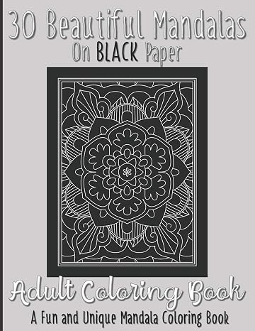 Amazon.com: 30 Beautiful Mandalas On BLACK Paper: Adult Coloring Book ...